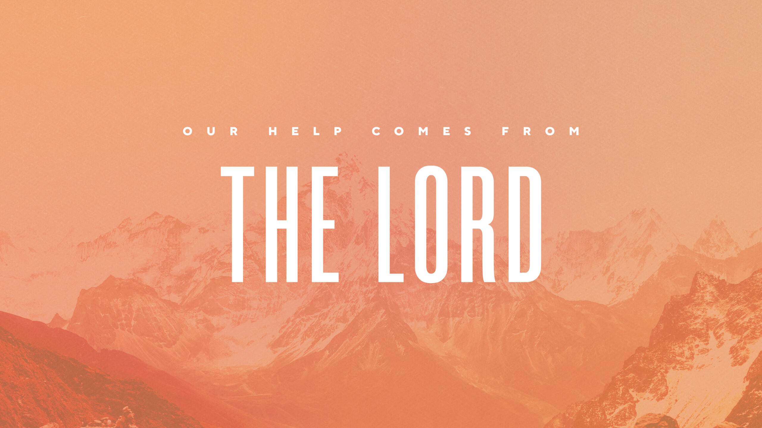 Our Help Comes From The Lord (Part 1) - Rock of Ages AOG